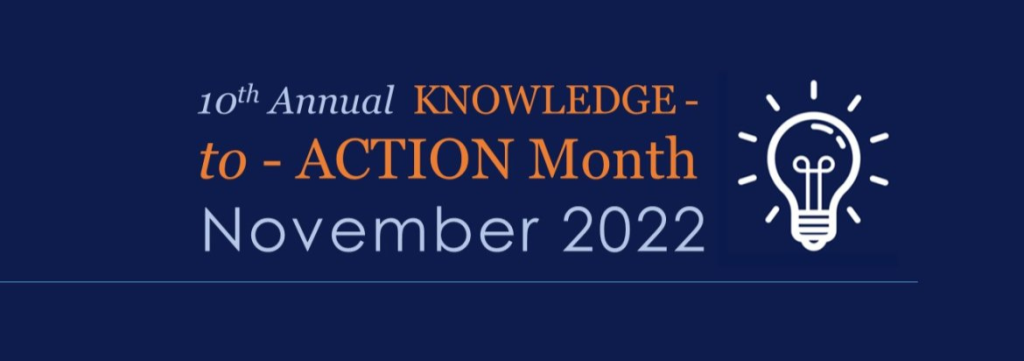 10th Annual Knowledge-to-Action Month | Getting Evidence into the Right ...